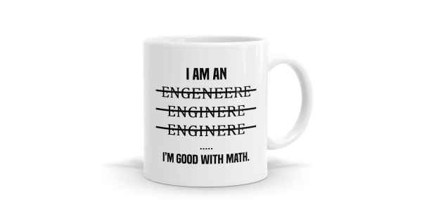 I'm An Engineer Mug | Bespoke Mugs