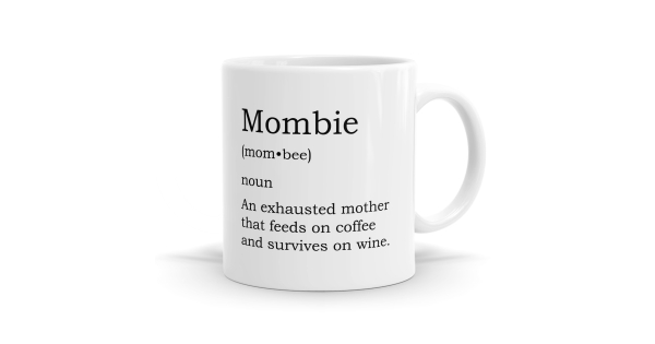 Mombie Definition Mug | Bespoke Mugs
