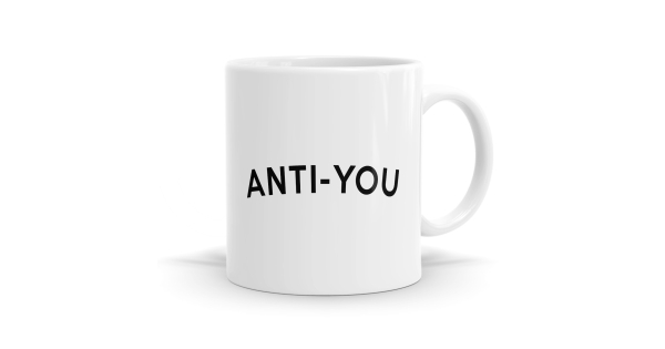 Anti-You Mug - Start Your Day with Attitude!