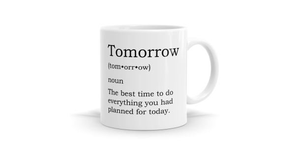 Tomorrow Definition Mug | Bespoke Mugs