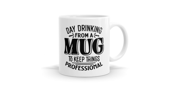 Day Drinking Mug: Keep It Professional